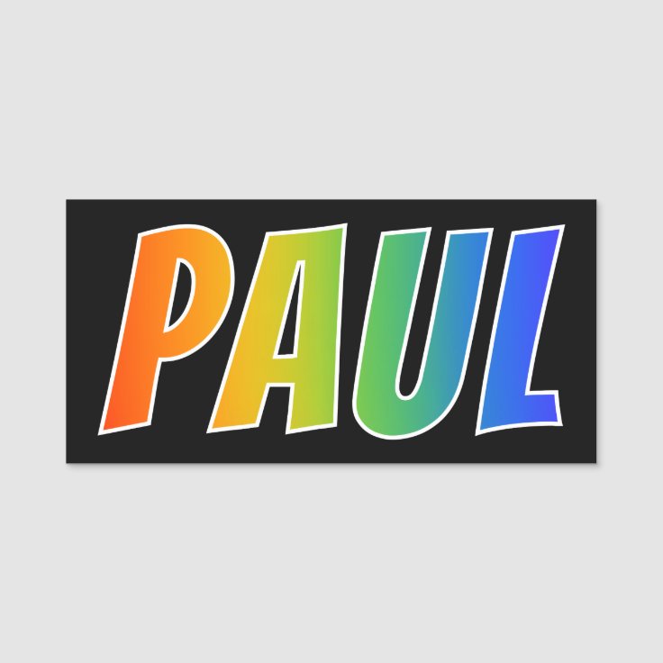 First Name "PAUL": Fun Rainbow Coloring Name Tag | Zazzle