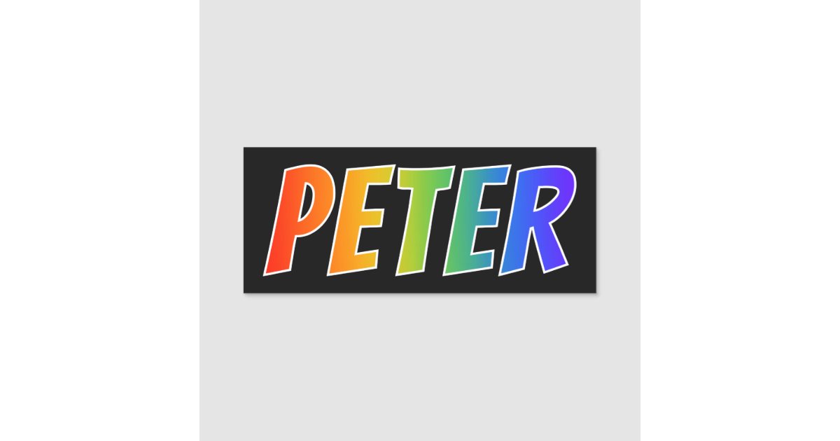 First Name "PETER": Fun Rainbow Coloring Name Tag | Zazzle