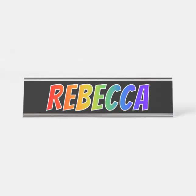 First Name "REBECCA": Fun Rainbow Coloring Desk Name Plate | Zazzle