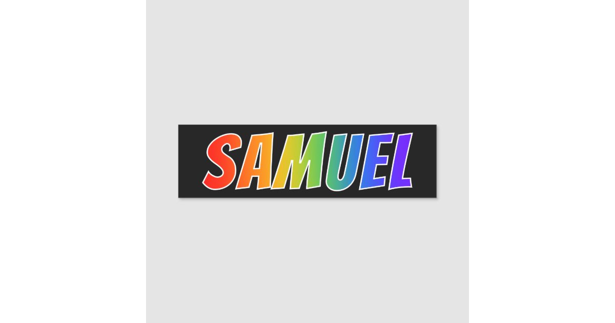 First Name "SAMUEL": Fun Rainbow Coloring Name Tag | Zazzle