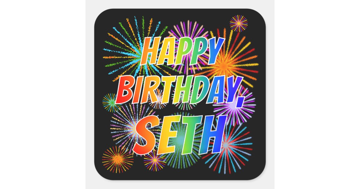First Name "SETH", Fun "HAPPY BIRTHDAY" Square Sticker | Zazzle