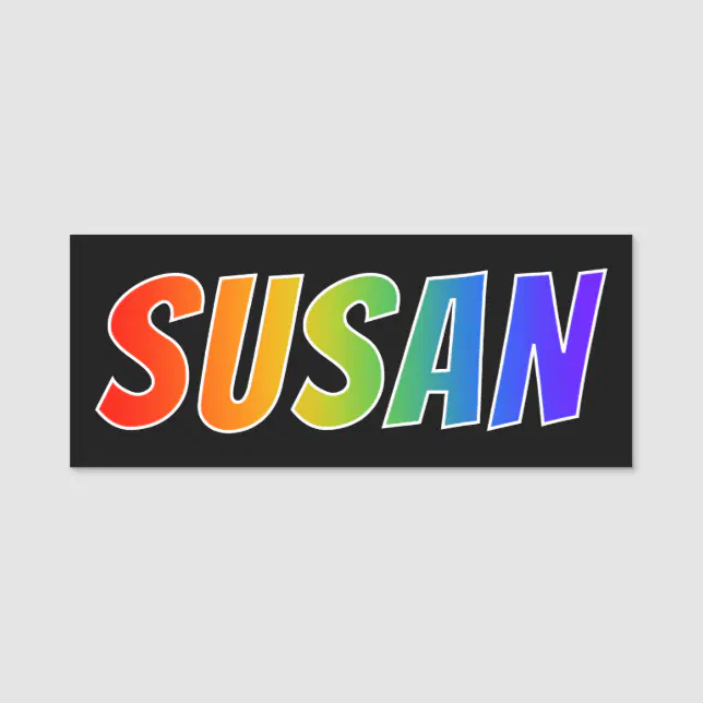 First Name "SUSAN": Fun Rainbow Coloring Name Tag | Zazzle