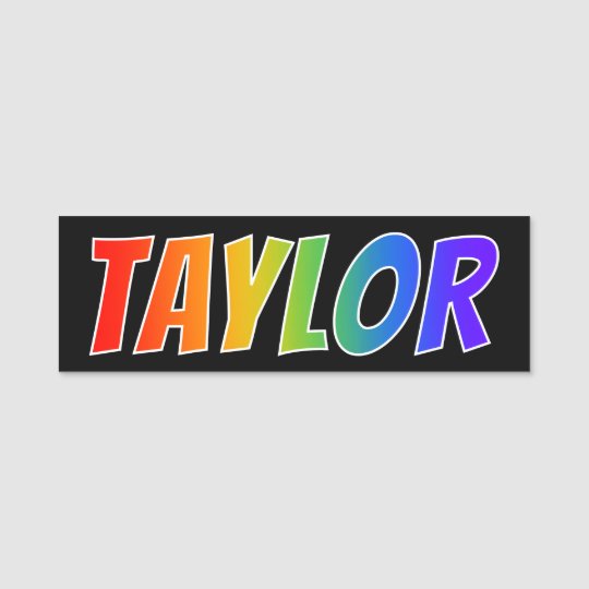 First Name "TAYLOR": Fun Rainbow Coloring Name Tag | Zazzle.com