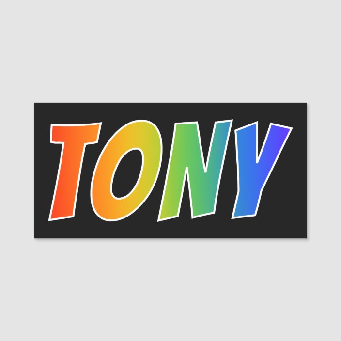First Name "TONY": Fun Rainbow Coloring Name Tag | Zazzle.com