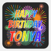 First Name "TONYA", Fun "HAPPY BIRTHDAY" Square Sticker | Zazzle