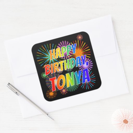 First Name "TONYA", Fun "HAPPY BIRTHDAY" Square Sticker | Zazzle