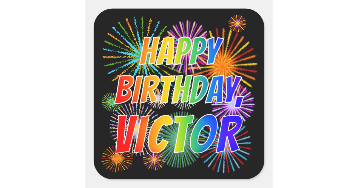 First Name "VICTOR", Fun "HAPPY BIRTHDAY" Square Sticker | Zazzle
