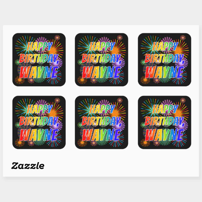 First Name "WAYNE", Fun "HAPPY BIRTHDAY" Square Sticker | Zazzle