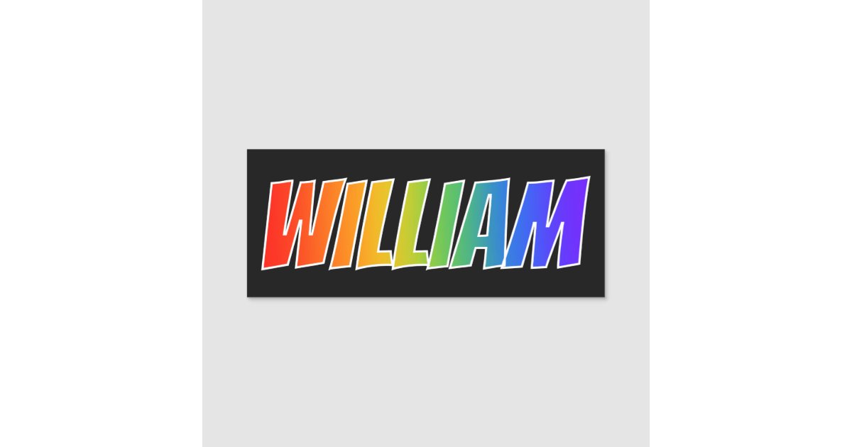 First Name "WILLIAM": Fun Rainbow Coloring Name Tag | Zazzle