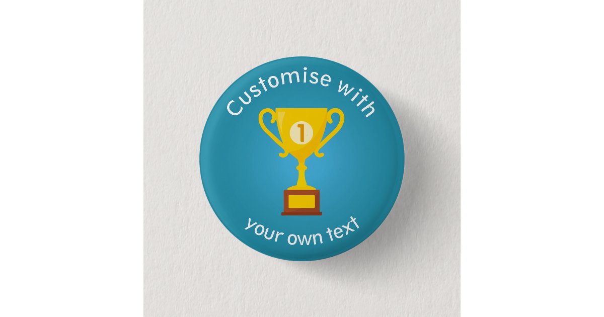 First Place Trophy Custom Text Button | Zazzle