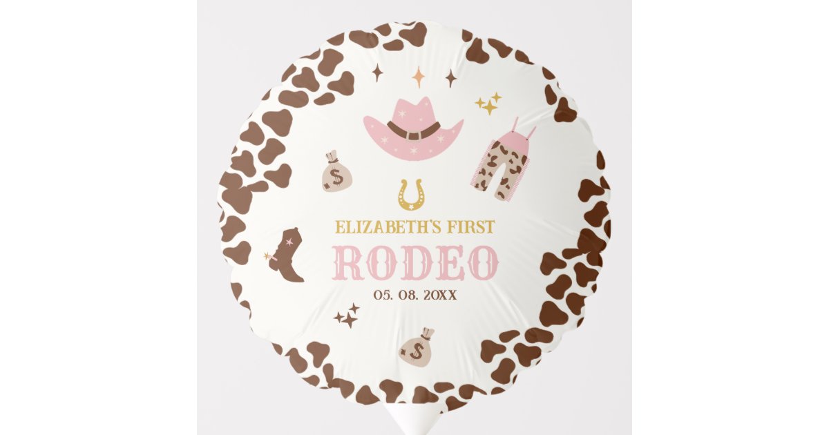 First Rodeo Birthday Girl, Funny Cowgirl Balloon | Zazzle