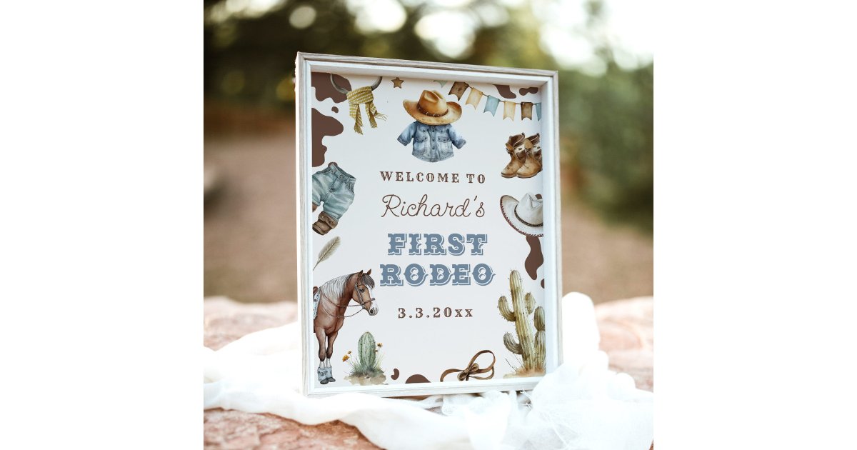 First Rodeo Cowboy 1st Birthday party Welcome Poster | Zazzle