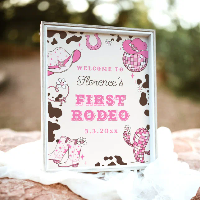First Rodeo Cowgirl 1st Birthday party Welcome Poster | Zazzle