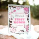 First Rodeo Cowgirl 1st Birthday party Welcome Poster | Zazzle