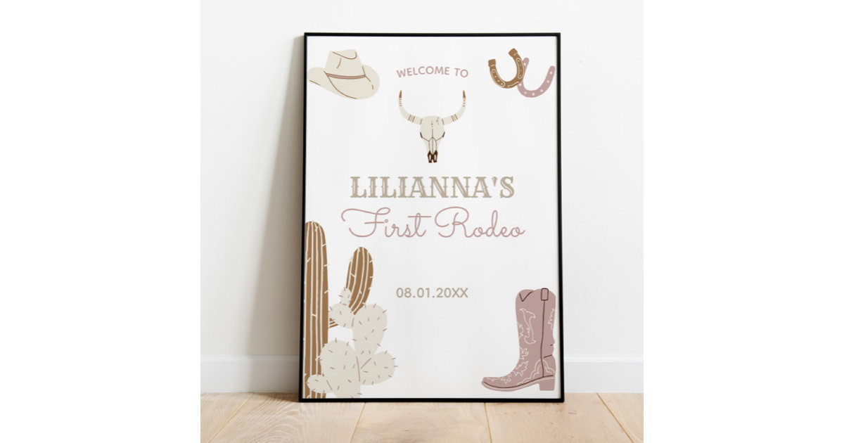 First Rodeo Cowgirl Birthday Party Welcome Poster | Zazzle