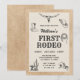 First Rodeo Vintage Neutral Cowboy 1st Birthday Invitation | Zazzle