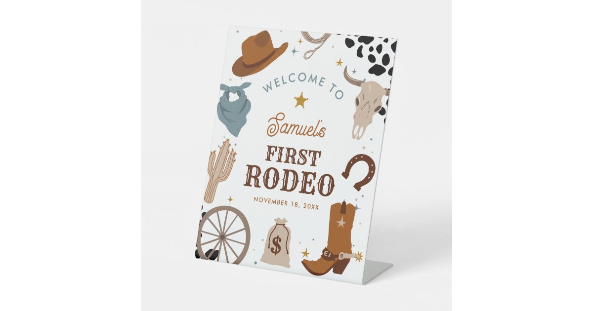 First Rodeo Western Boy First Birthday Welcome Pedestal Sign | Zazzle