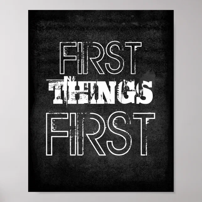 first things first quote poster shabby chic style | Zazzle
