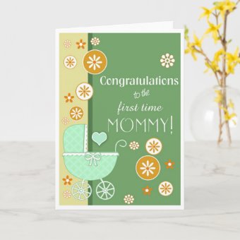 First Time Mommy Congratulations Card | Zazzle