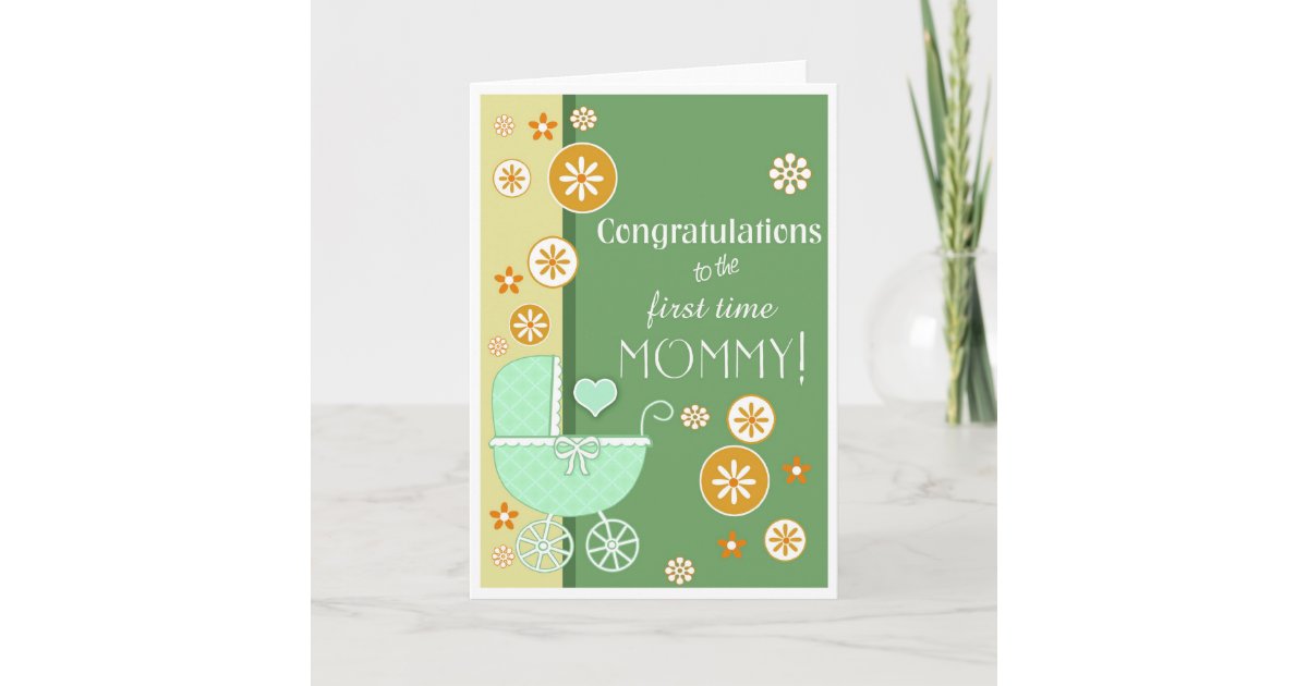 First Time Mommy Congratulations Card | Zazzle