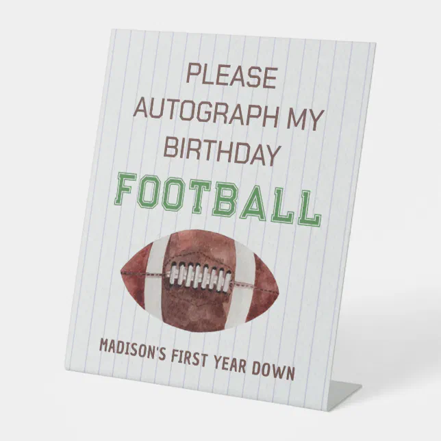 First Year Down Autograph Birthday Football Pedestal Sign | Zazzle