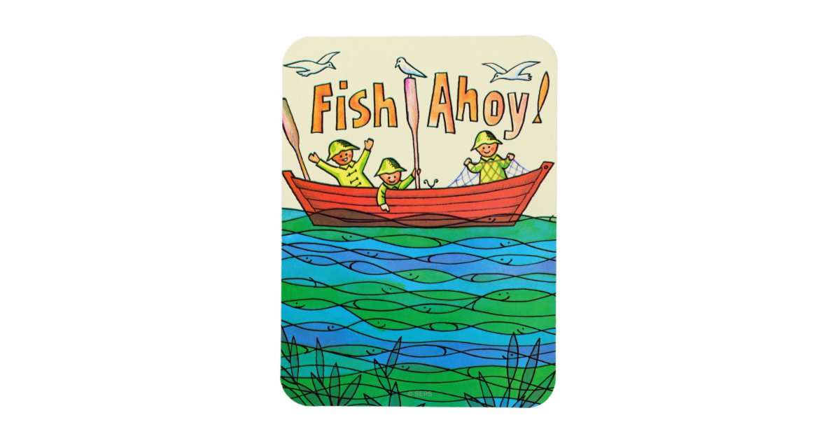 Fish Ahoy! Magnet | Zazzle