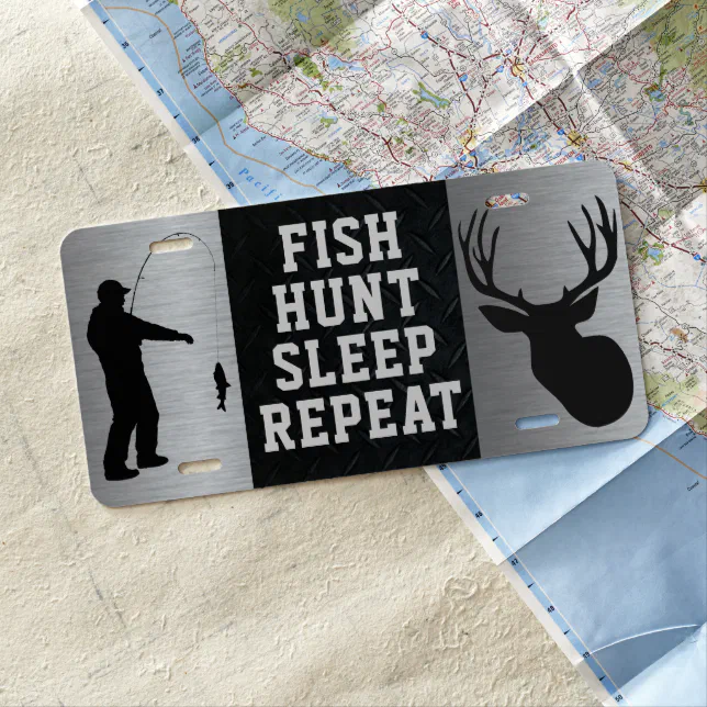 Fish Hunt Sleep Repeat License Plate | Zazzle