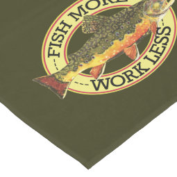 Fish More - Work Less Medium Table Runner | Zazzle