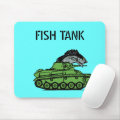 Fish Tank - Fish driving an army tank Mouse Pad | Zazzle