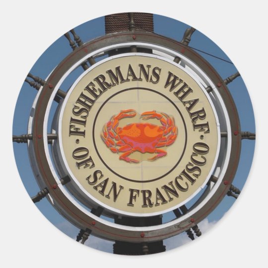 Fisherman's Wharf Sign Classic Round Sticker | Zazzle.com