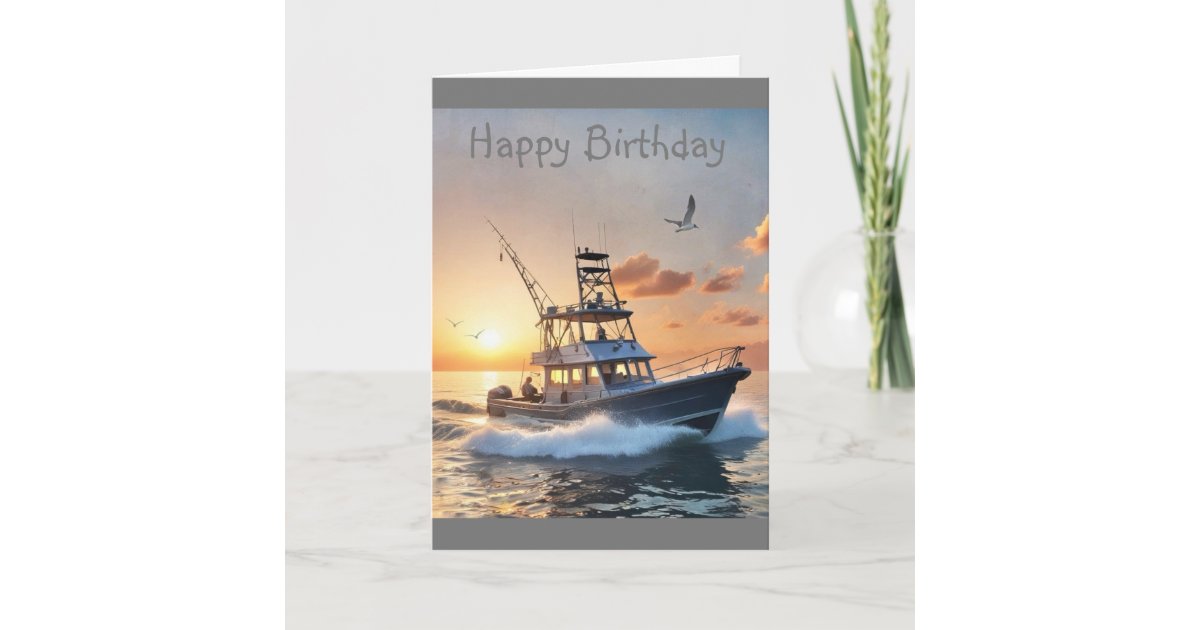 Fishing Boat Birthday Card | Zazzle