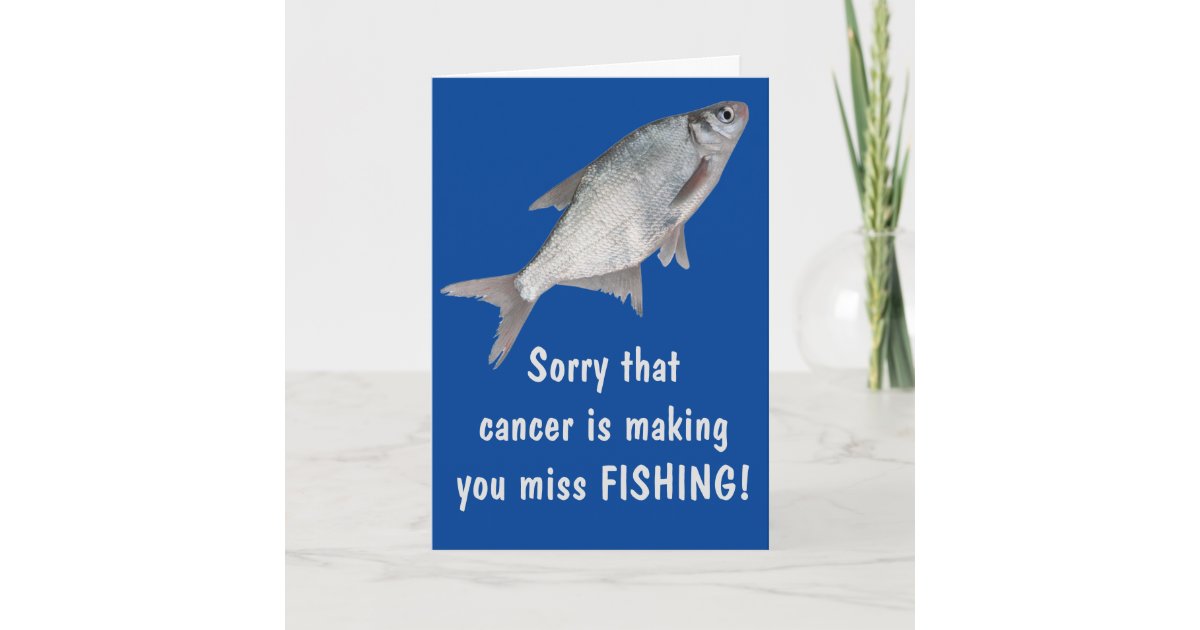 Fishing Cancer Encouragement Card | Zazzle