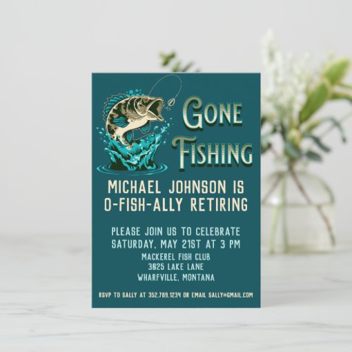 Fishing Retirement Party - Gone Fishing Invitation | Zazzle