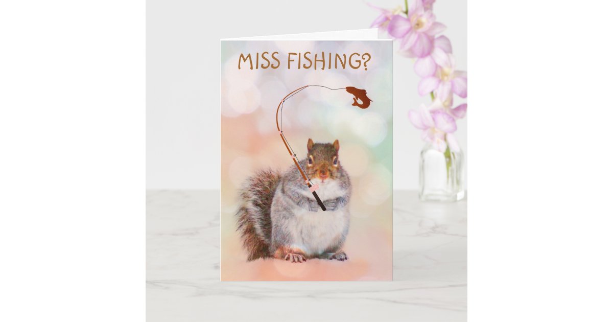 Fishing Squirrel Get Well Card | Zazzle