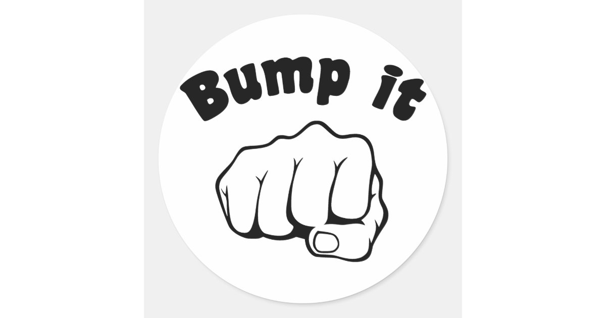 Fist Bump It Classic Round Sticker | Zazzle