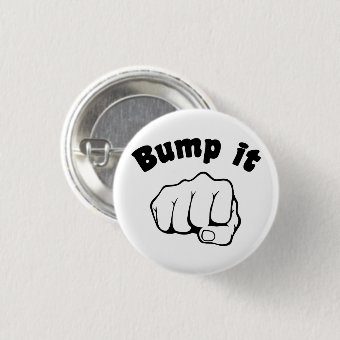 Fist Bump It Pinback Button | Zazzle