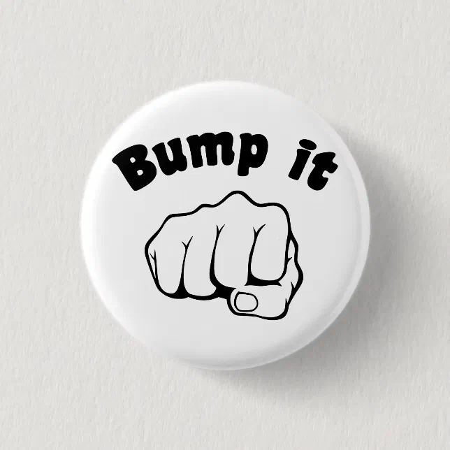 Fist Bump It Pinback Button | Zazzle
