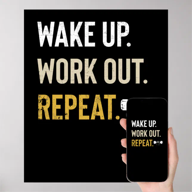 Fitness Gym Motivation Wake Up Work Out Repeat Poster | Zazzle