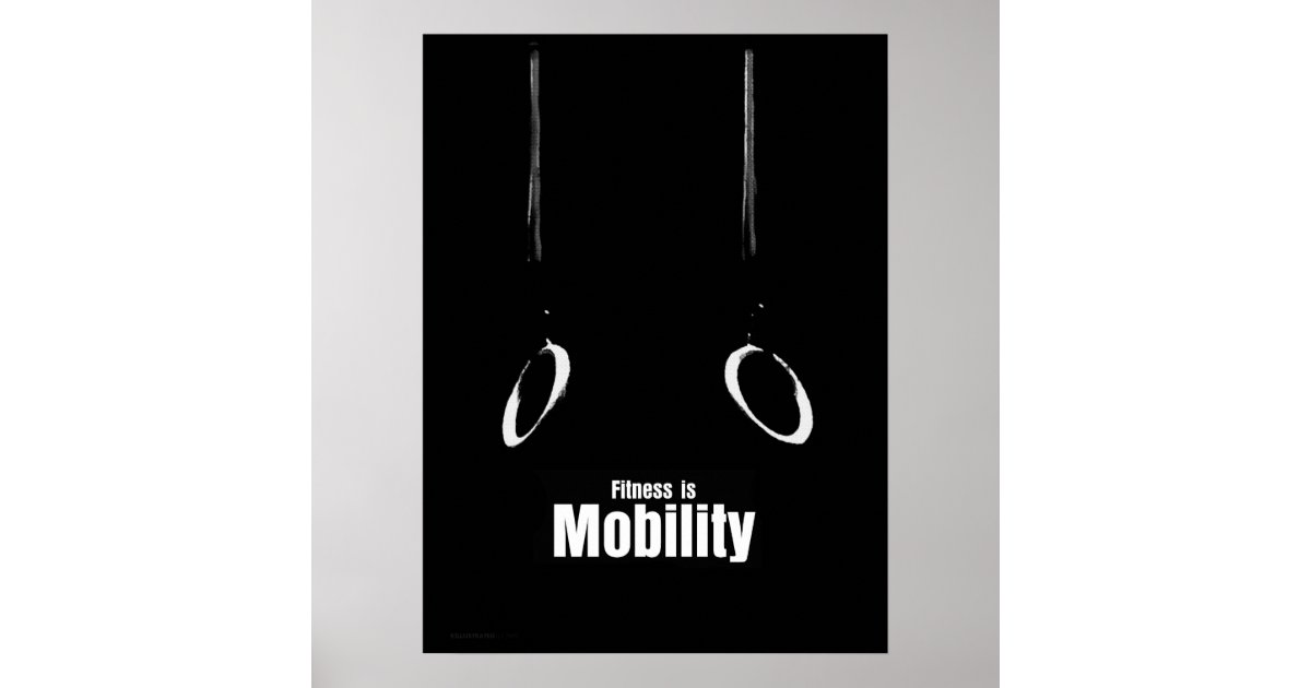 Fitness Is - Mobility Poster | Zazzle