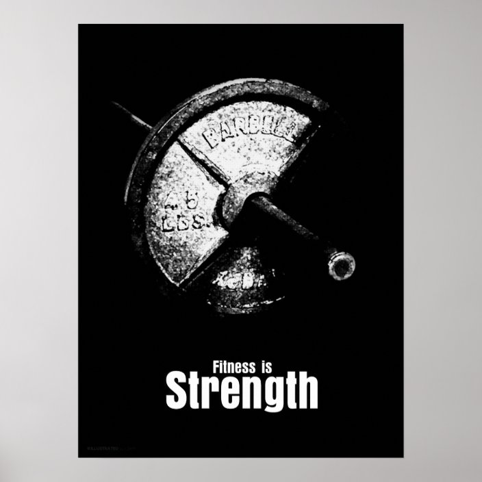 Fitness Is - Strength Poster | Zazzle.com