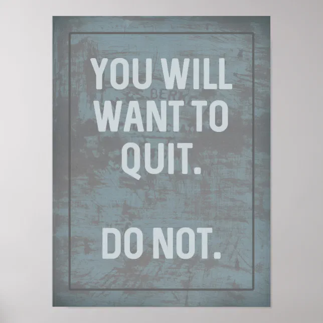 Fitness Motivational | You Will Want To Quit Poster | Zazzle