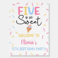 Five Is So Sweet Ice Cream Birthday Welcome Sign | Zazzle
