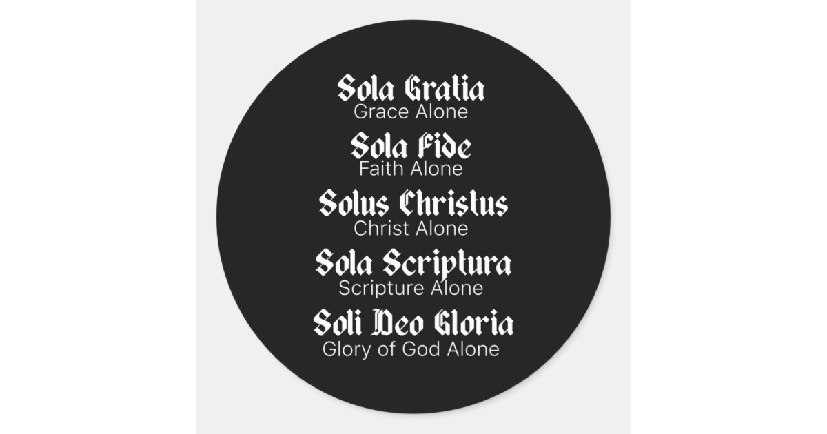Five Solas Reformed Christians Protestant Theology Classic Round ...