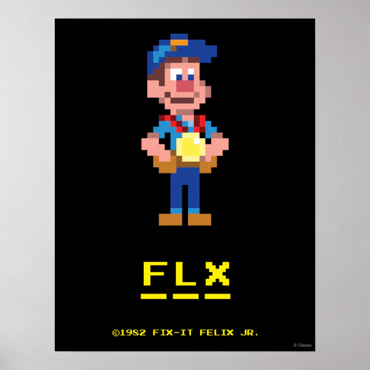 Fix-It Felix Jr: FLX Poster | Zazzle