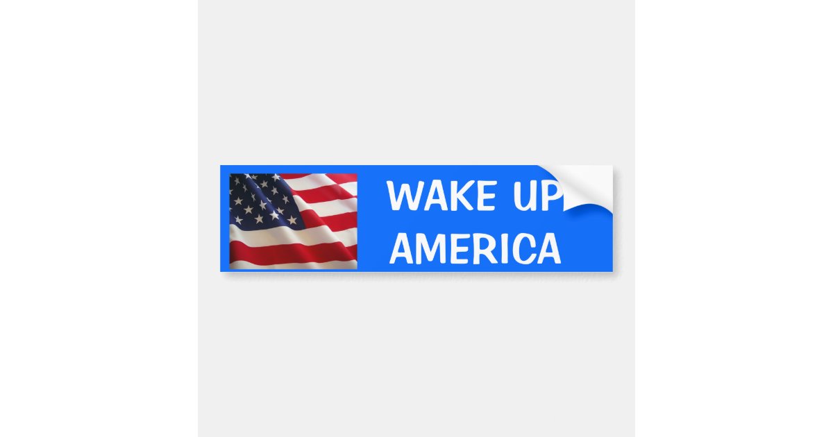 flag, WAKE UPAMERICA Bumper Sticker | Zazzle