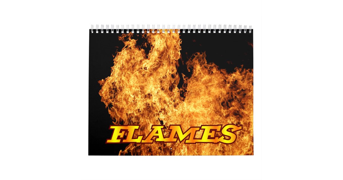 Flames Fire Wall Calendar | Zazzle.com