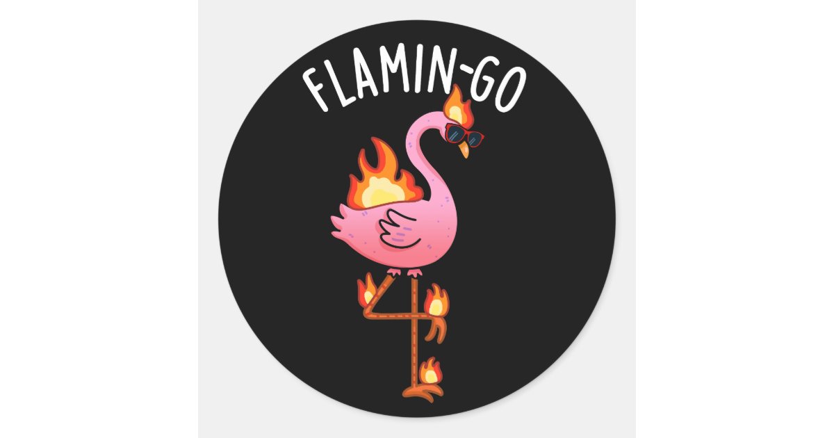 Flamin-go Funny Flamingo Pun Dark BG Classic Round Sticker | Zazzle