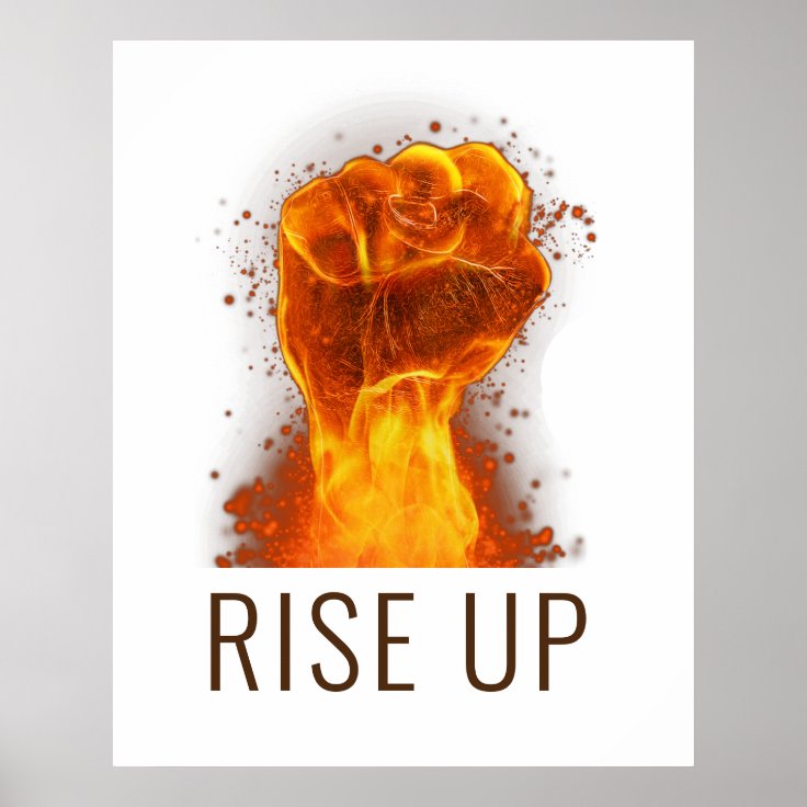 Flaming Fist Rise Up Poster | Zazzle