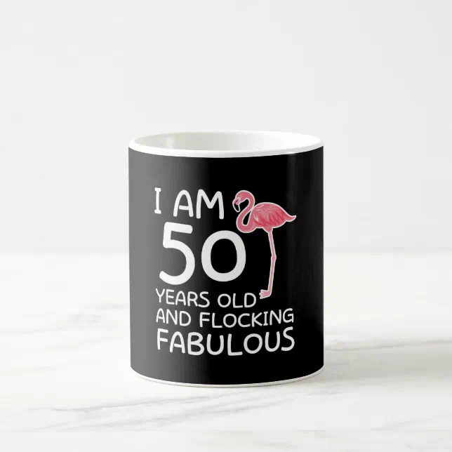 Flamingo 50th Birthday Flocking Fabulous Coffee Mug | Zazzle