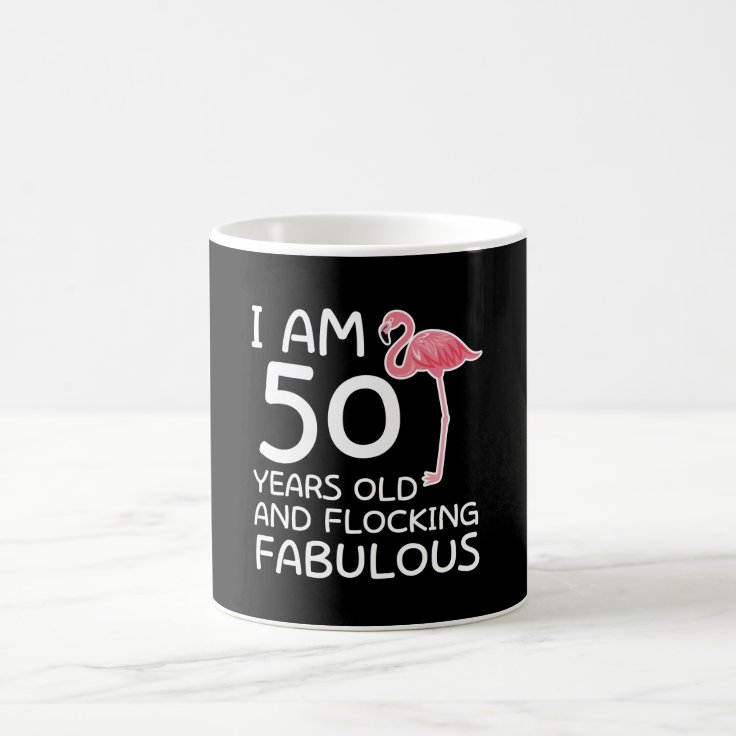 Flamingo 50th Birthday Flocking Fabulous Coffee Mug | Zazzle